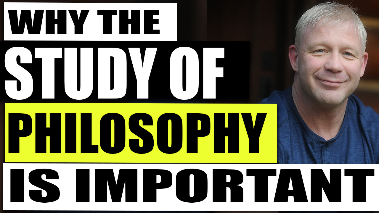 FOUR REASONS WHY THE STUDY OF PHILOSOPHY IS IMPORTANT - Scott M. Sullivan
